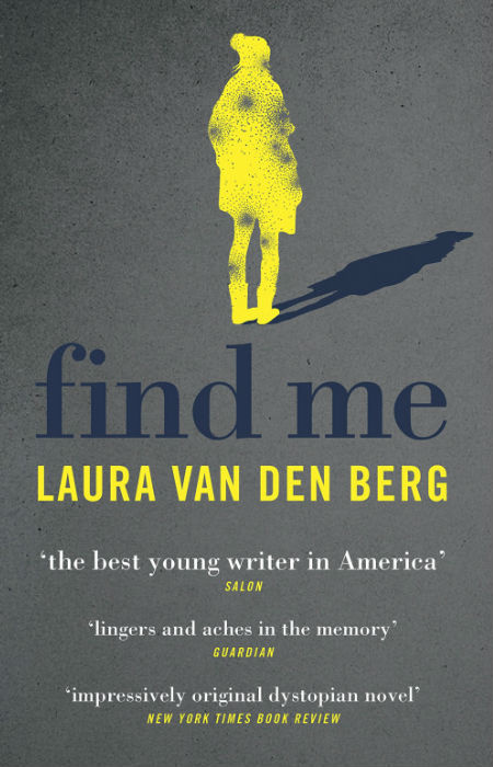Book review: Find Me by Laura van den Berg – SparklyPrettyBriiiight Book review: Find Me by Laura van den Berg – SparklyPrettyBriiiight