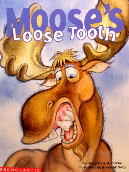 Moose have teeth too! And every children’s book on dental care wants ...